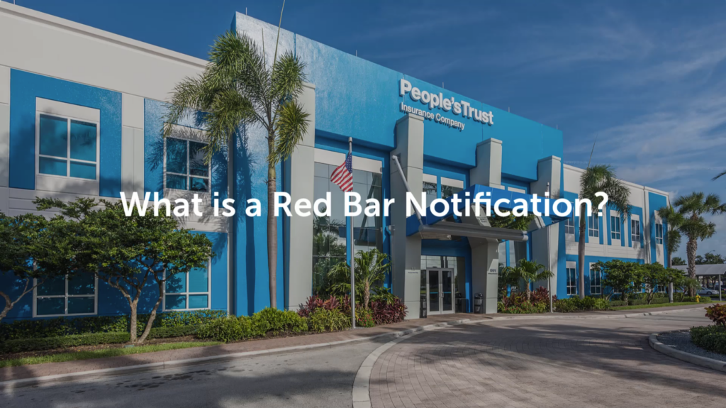 What is a Red Bar Notification - People's Trust Insurance Company